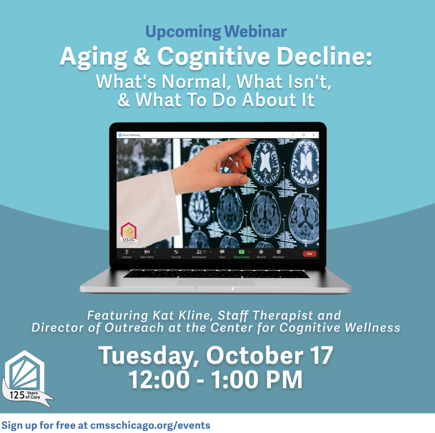 CMSS Webinar: Aging vs. Cognitive Decline, October 17 - Illinois ...
