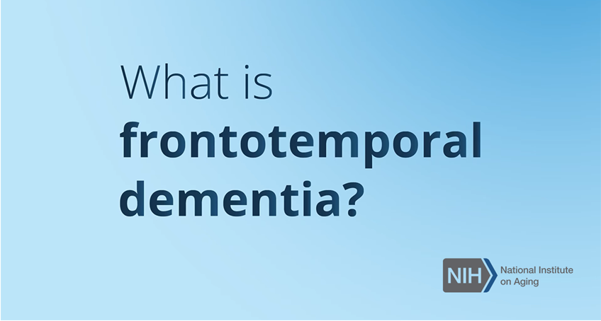 What is Frontotemporal Dementia? - Illinois Cognitive Resources Network